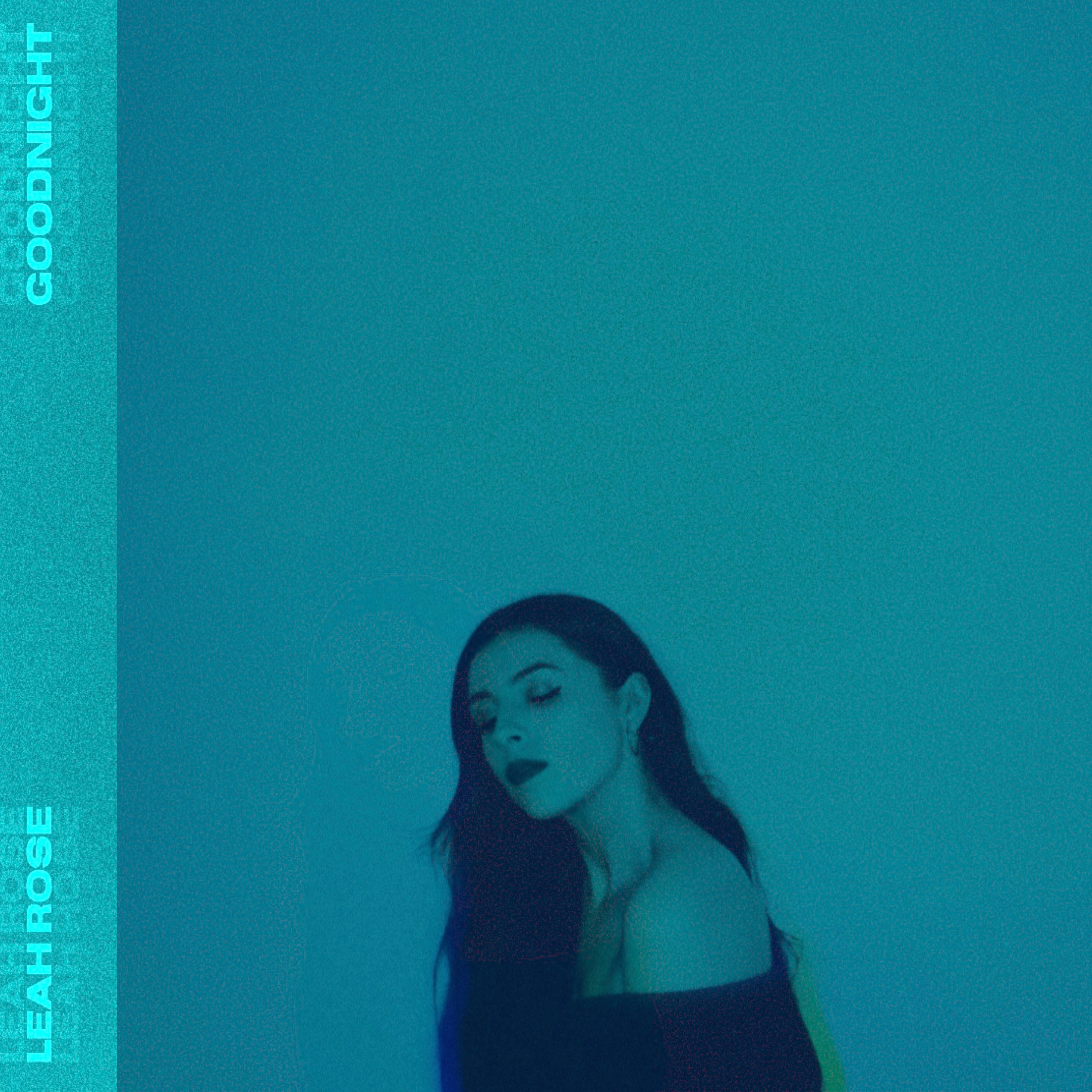 Leah Rose – Goodnight – NFWSON